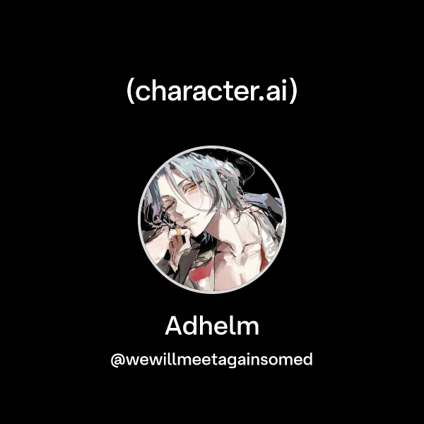 Chat with Adhelm | character.ai | AI Chat, Reimagined–Your Words. Your ...