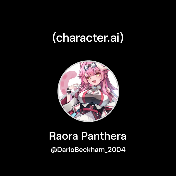 Chat with Raora Panthera | character.ai | AI Chat, Reimagined–Your ...