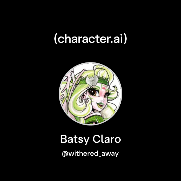 Chat with Batsy Claro | character.ai | AI Chat, Reimagined–Your Words ...