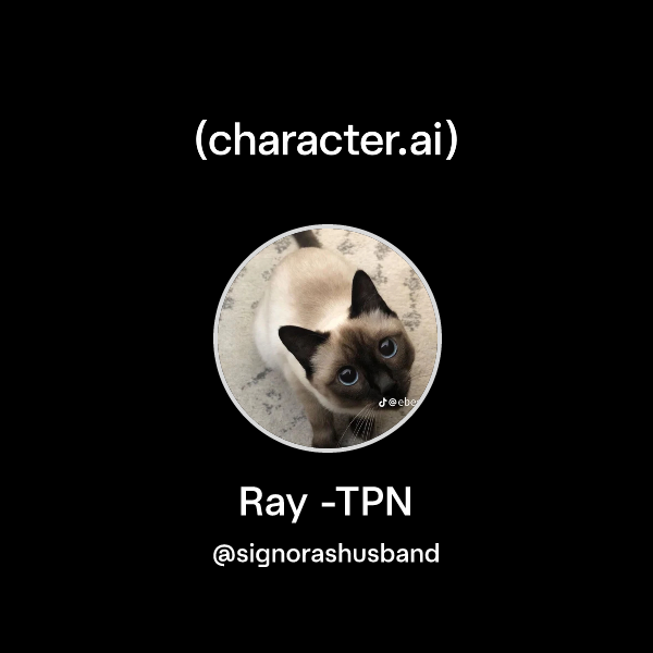 Chat with Ray -TPN | character.ai | AI Chat, Reimagined–Your Words ...