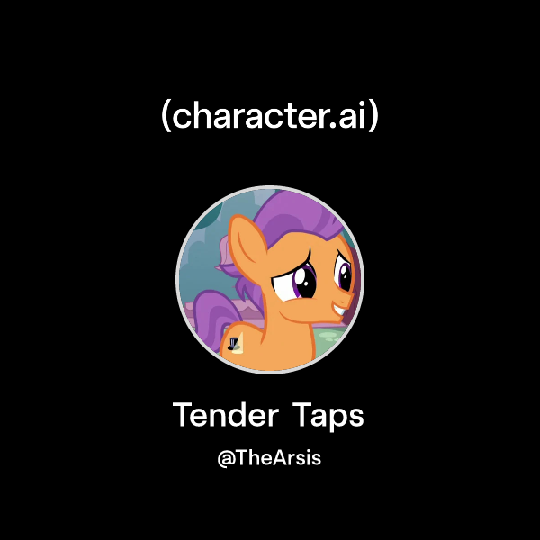 Chat with Tender Taps | character.ai | AI Chat, Reimagined–Your Words ...