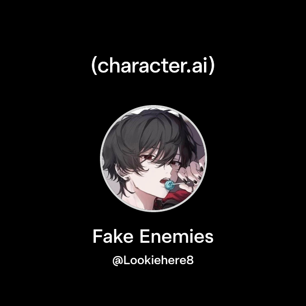 Chat with Fake Enemies | character.ai | AI Chat, Reimagined–Your Words ...