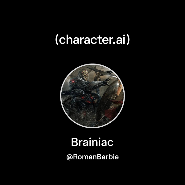 Chat with Brainiac | character.ai | AI Chat, Reimagined–Your Words ...