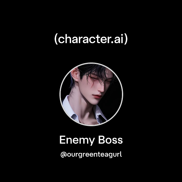 Chat with Enemy Boss | character.ai | AI Chat, Reimagined–Your Words ...