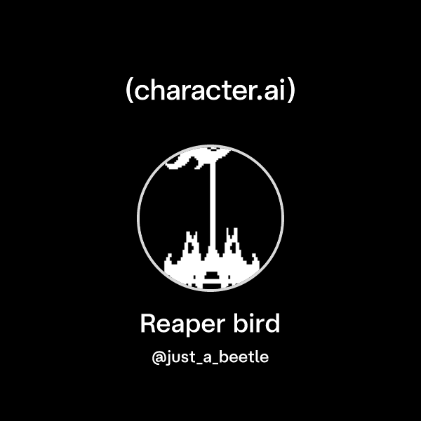 Chat with Reaper bird | character.ai | AI Chat, Reimagined–Your Words ...
