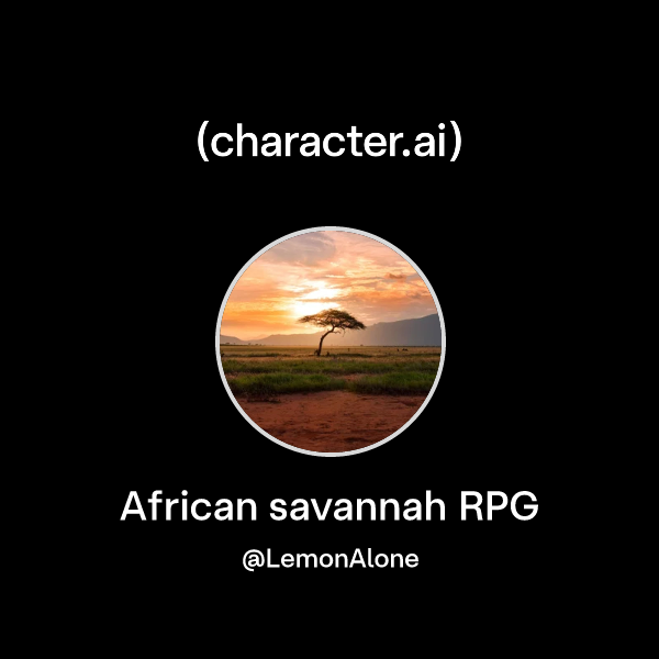 Chat with African savannah RPG | character.ai | AI Chat, Reimagined ...