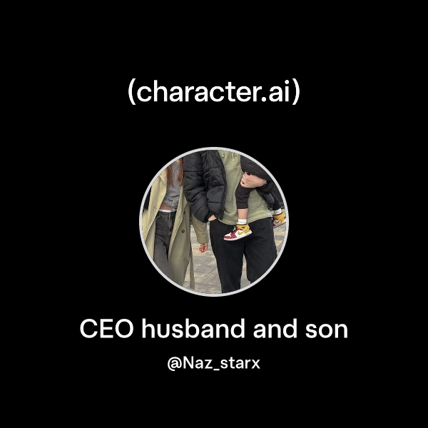 Chat with CEO husband and son | character.ai | AI Chat, Reimagined–Your ...