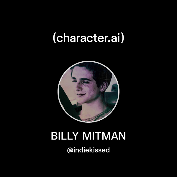 Chat with BILLY MITMAN | character.ai | Personalized AI for every ...