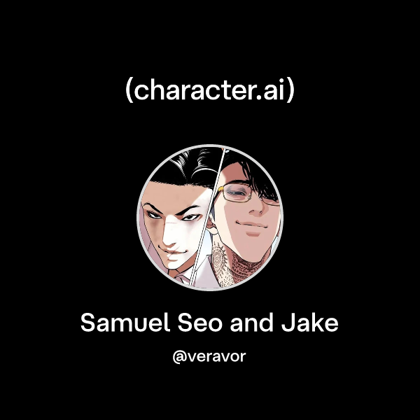 Chat with Samuel Seo and Jake | character.ai | AI Chat, Reimagined–Your ...