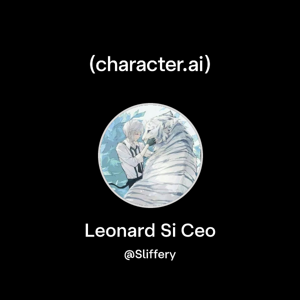 Chat with Leonard Si Ceo | character.ai | AI Chat, Reimagined–Your ...