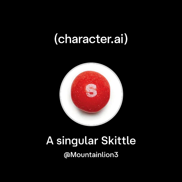 Chat with A singular Skittle | character.ai | AI Chat, Reimagined–Your ...