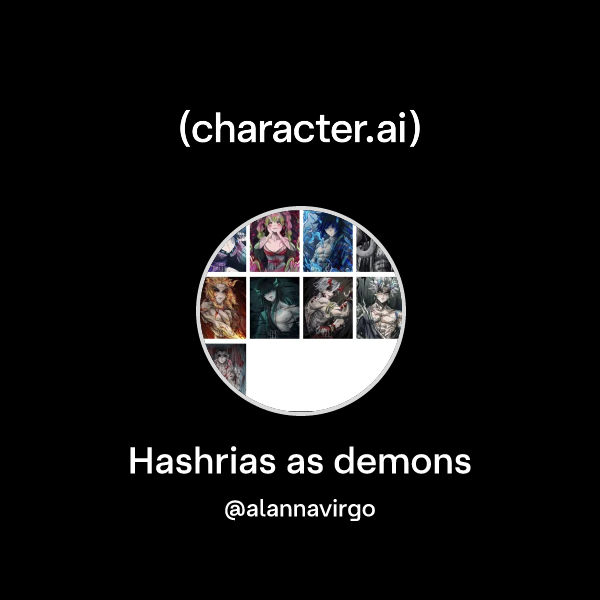 Chat with Hashrias as demons | character.ai | Personalized AI for every ...