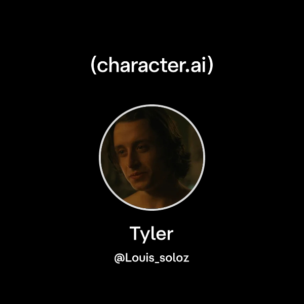 Chat with Tyler | character.ai | Personalized AI for every moment of ...
