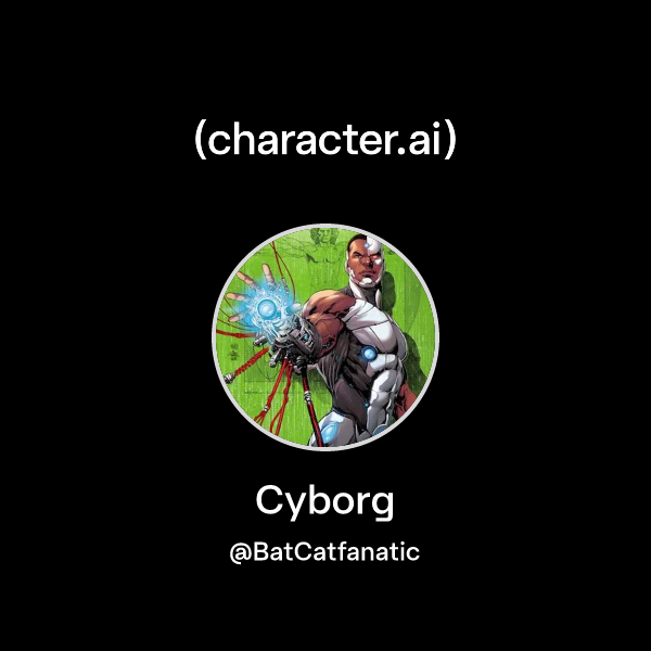 Chat with Cyborg | character.ai | AI Chat, Reimagined–Your Words. Your World.