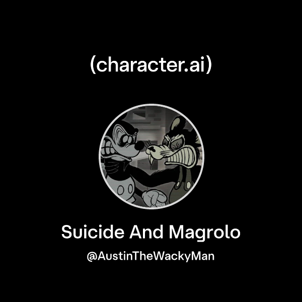 Chat with Suicide And Magrolo | character.ai | Personalized AI for ...