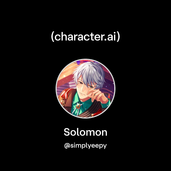 Chat with Solomon | character.ai | AI Chat, Reimagined–Your Words. Your ...