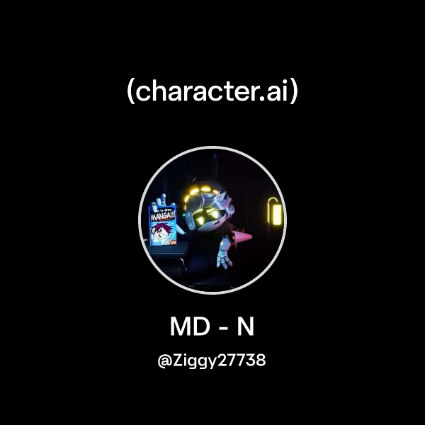 Chat with MD - N | character.ai | Personalized AI for every moment of ...