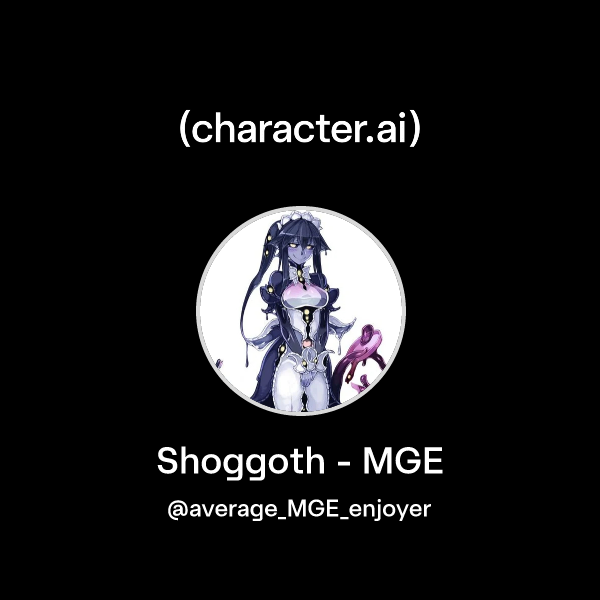 Chat with Shoggoth - MGE | character.ai | AI Chat, Reimagined–Your ...