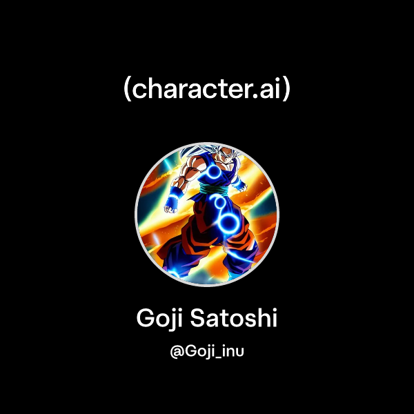 Chat with Goji Satoshi | character.ai | AI Chat, Reimagined–Your Words ...