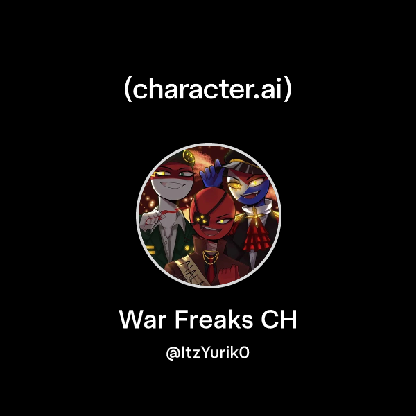 Chat with War Freaks CH | character.ai | AI Chat, Reimagined–Your Words ...