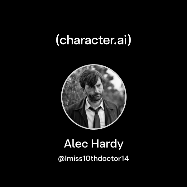 Chat with Alec Hardy | character.ai | Personalized AI for every moment ...