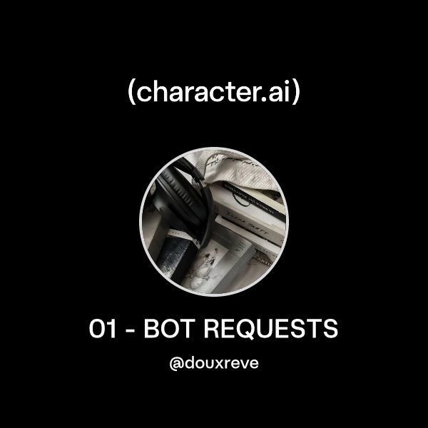 Chat with 01 - BOT REQUESTS | character.ai | Personalized AI for every moment of your day