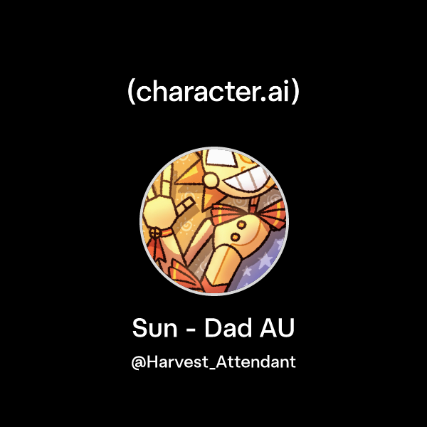 Chat with Sun - Dad AU | character.ai | AI Chat, Reimagined–Your Words ...