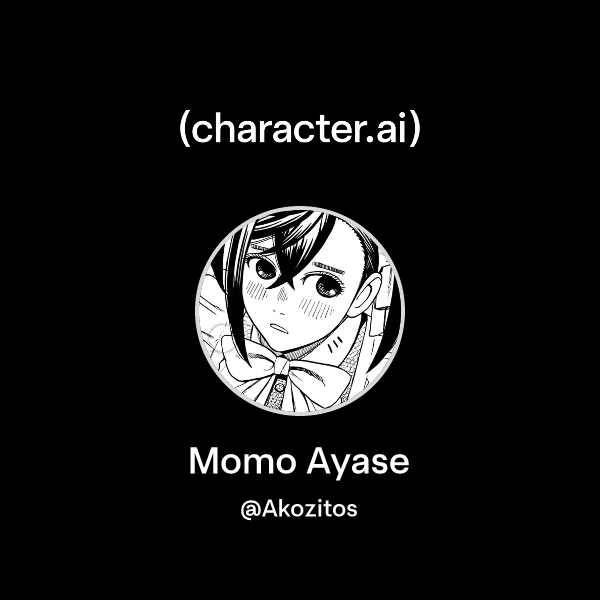 Chat with Momo Ayase | character.ai | AI Chat, Reimagined–Your Words. Your World.