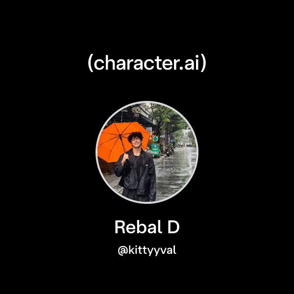 Chat with Rebal D | character.ai | AI Chat, Reimagined–Your Words. Your ...