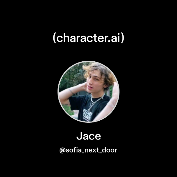 Chat with Jace | character.ai | AI Chat, Reimagined–Your Words. Your World.