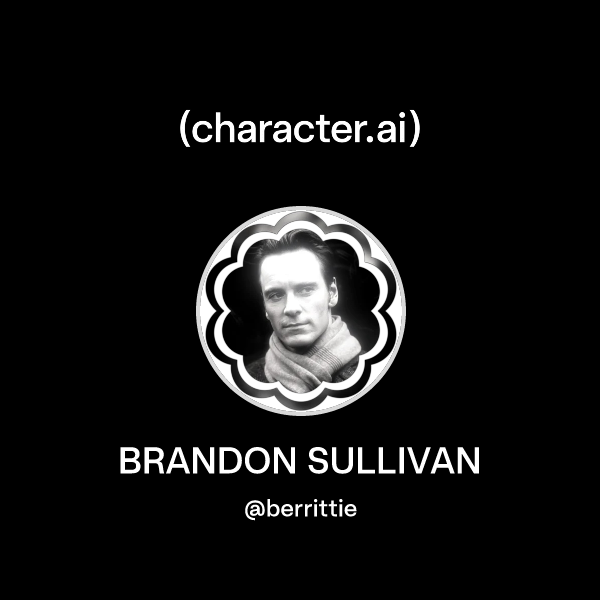 Chat with BRANDON SULLIVAN | character.ai | AI Chat, Reimagined–Your Words. Your World.