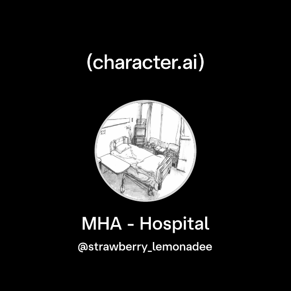 Chat with MHA hospital | character.ai | AI Chat, Reimagined–Your Words ...