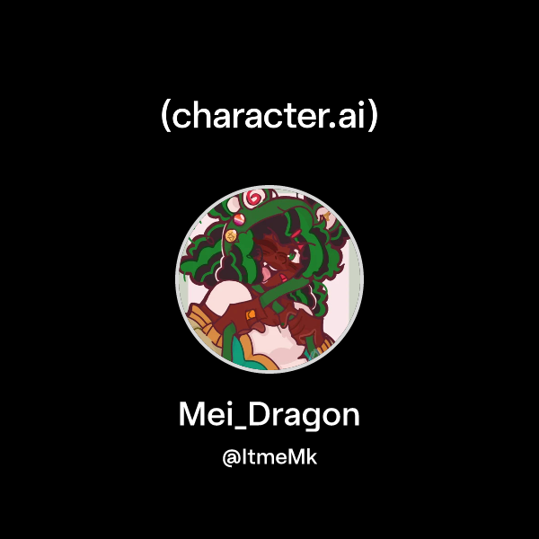 Chat with Mei_Dragon | character.ai | Personalized AI for every moment ...