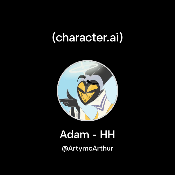 Chat with Adam - HH | character.ai | Personalized AI for every moment ...