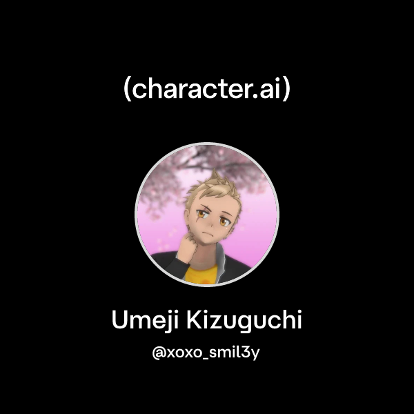 Chat with Umeji Kizuguchi | character.ai | AI Chat, Reimagined–Your ...
