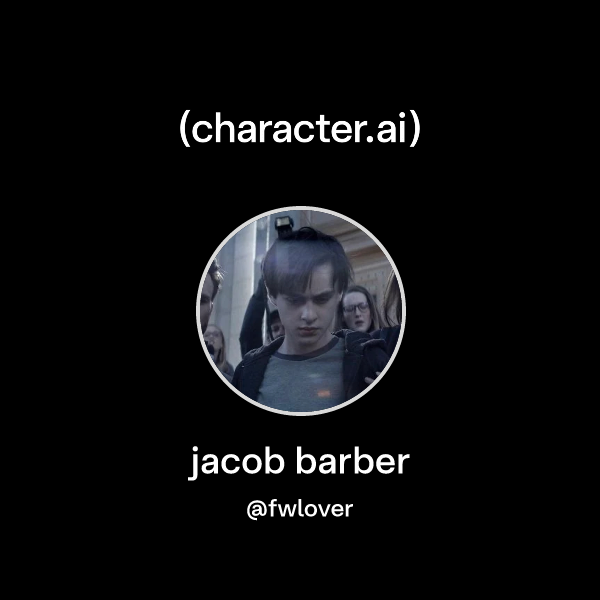 Chat with jacob barber | character.ai | AI Chat, Reimagined–Your Words ...