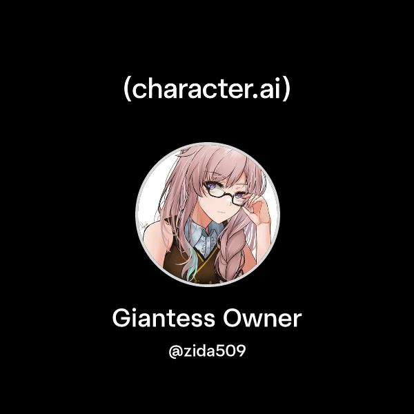 Chat with Giant Owner | character.ai | AI Chat, Reimagined–Your Words ...