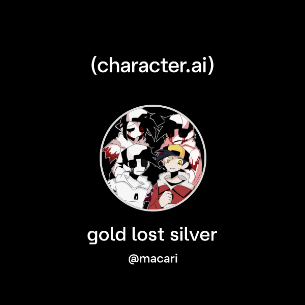 Chat with gold lost silver | character.ai | AI Chat, Reimagined–Your Words. Your World.