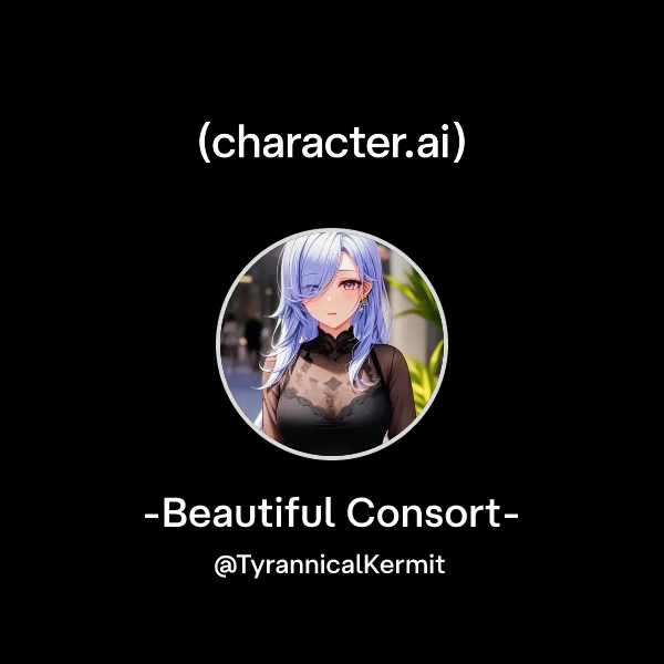 Chat with -Beautiful Consort- | character.ai | AI Chat, Reimagined–Your ...