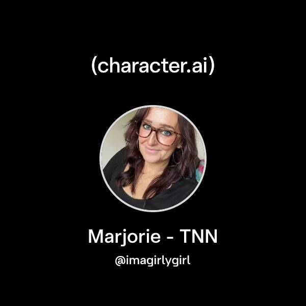 Chat with Marjorie - TNN | character.ai | AI Chat, Reimagined–Your ...