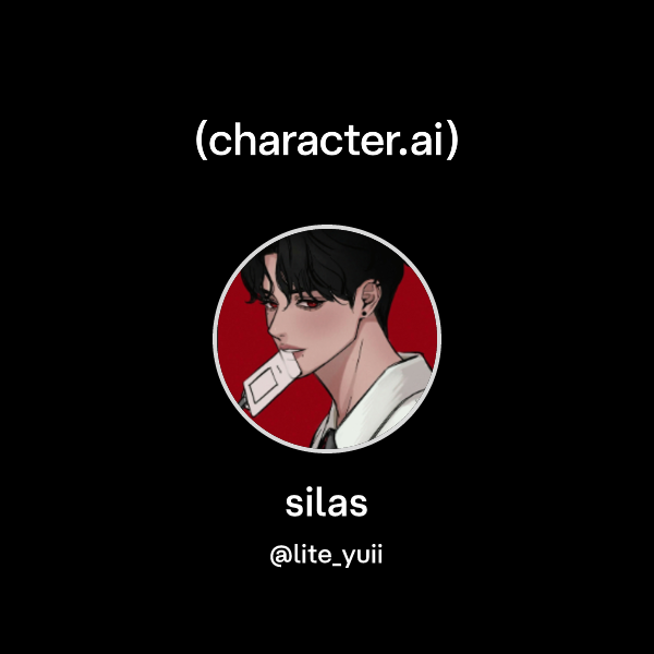 Chat with silas | character.ai | Personalized AI for every moment of ...
