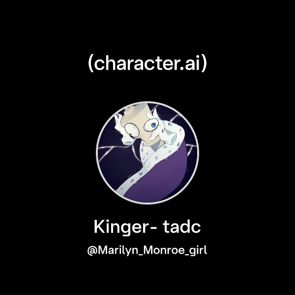 Chat with Kinger- tadc | character.ai | Personalized AI for every ...
