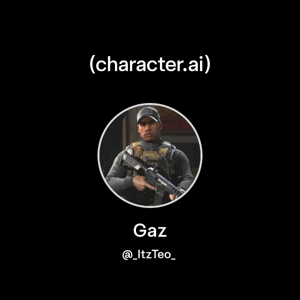 Chat with Gaz | character.ai | Personalized AI for every moment of your day