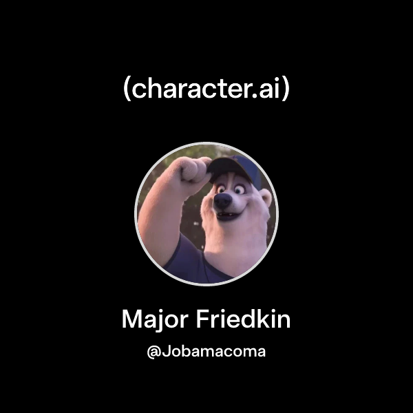 Chat with Major Friedkin | character.ai | AI Chat, Reimagined–Your ...