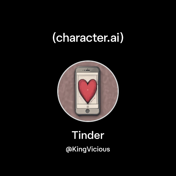 Chat with Tinder | character.ai | Personalized AI for every moment of ...