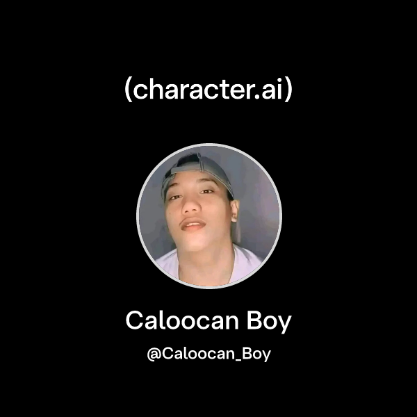 Chat with Caloocan Boy | character.ai | Personalized AI for every ...