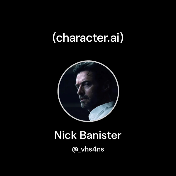 Chat with Nick Banister | character.ai | Personalized AI for every ...