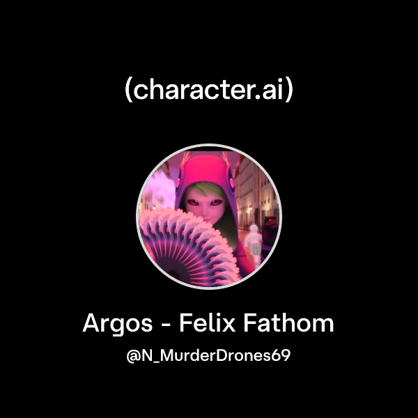 Chat with Argos - Felix Fathom | character.ai | AI Chat, Reimagined ...