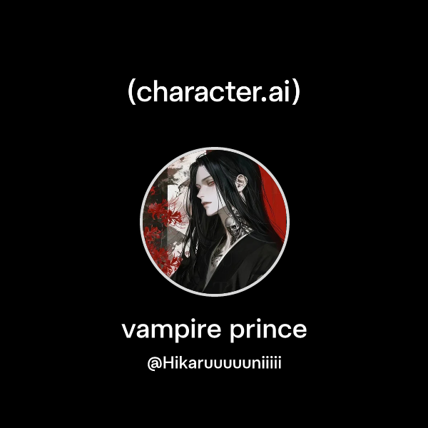 Chat with vampire prince | character.ai | AI Chat, Reimagined–Your ...