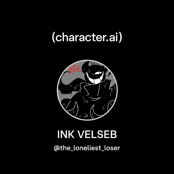 Chat with INK VELSEB | character.ai | AI Chat, Reimagined–Your Words ...